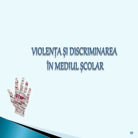 Violenta si discriminarea in mediul scolar | PPTX