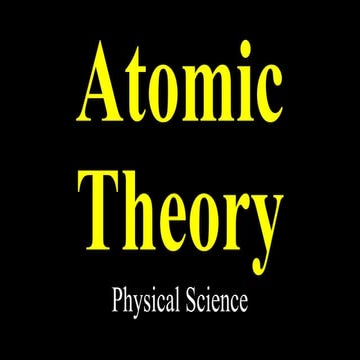 Atomic Theory: the discovery and development of understanding about ...