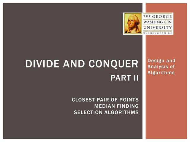 Divide And Conquer Part Ii Quickselect And Closest Pair Of Points Ppt