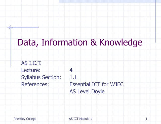 Data, knowledge and information | PPT