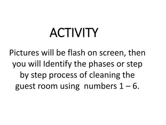 Room make up procedure | PPTX | Bath and Shower | Personal Care