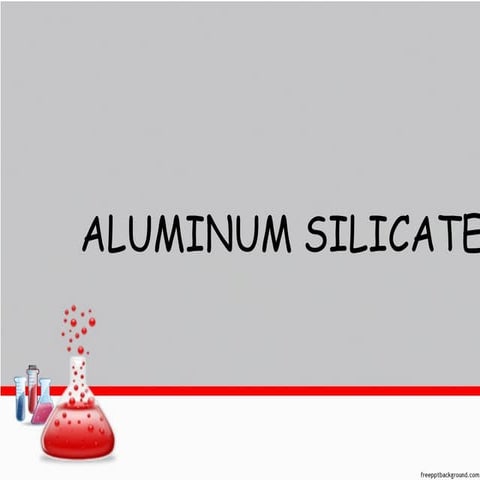 Aluminium Silicate | PPT