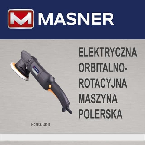 L5318 MASNER ELEKTRYCZNA ORBITALNO-ROTACYJNA MASZYNA POLERSKA | PPT