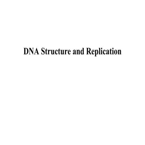 L5 DNA structure and replication.pptx | Biological Sciences | Science