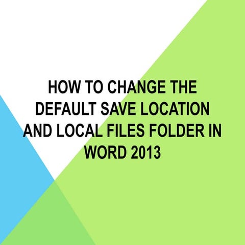 How to Change the default save location and local files folder in word ...
