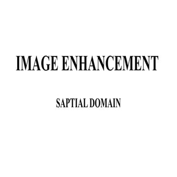 L6-(Image Enhancement in spatial domain).pptx