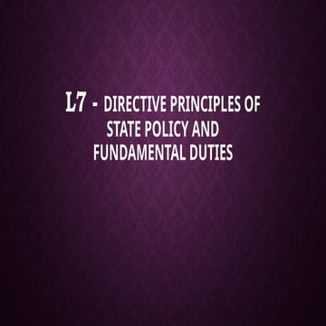 L7 - DIRECTIVE PRINCIPLES OF STATE POLICY.pptx