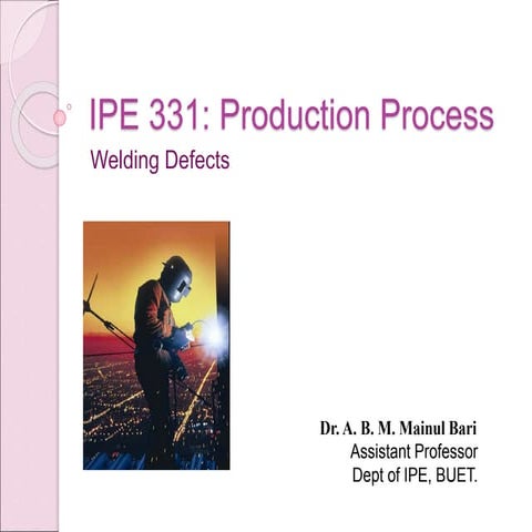 L7-Welding defects & precision and non precision finishing operation.pptx