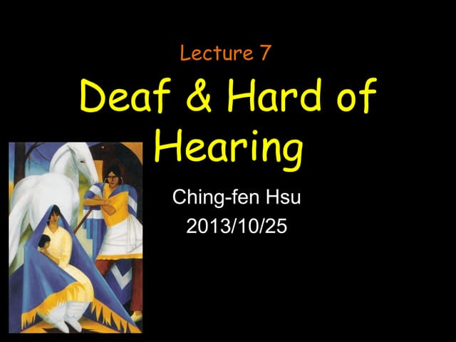 Deaf And Hard Of Hearing Presentation | PPT