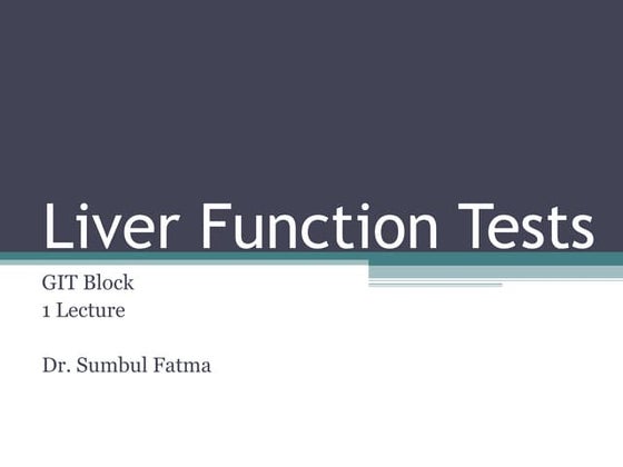 Liver function test (LFT) | PPT