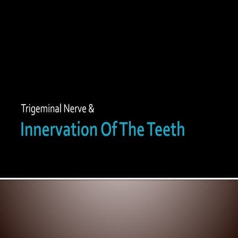 Innervation of teeth | PPTX