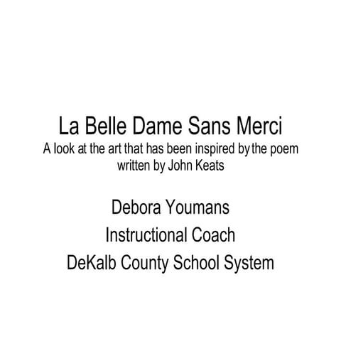 La Belle Dame Sans Merci | PPT | Poetry | Books and Literature