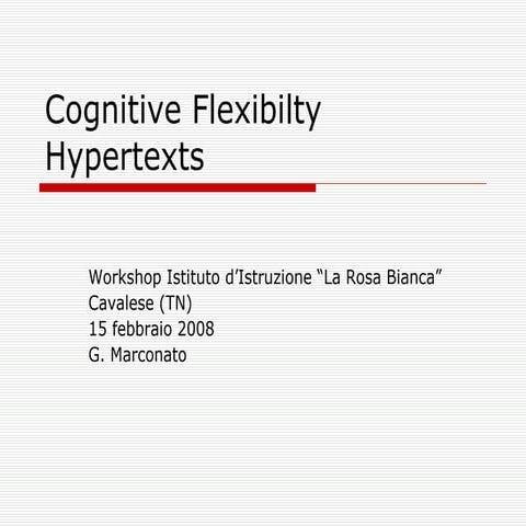 La Cognitive Flexibility ed i Cognitive Flexibilty Hypertexts | PPT
