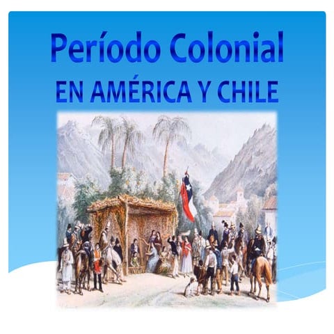 La-Colonia-en-América-y-Chile-8VO B.pptx