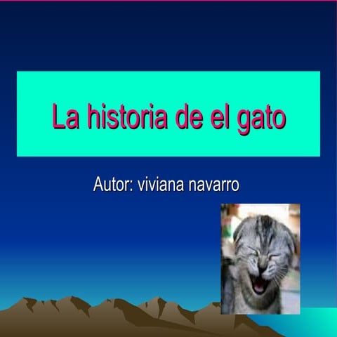 La Historia De El Gato | PPT