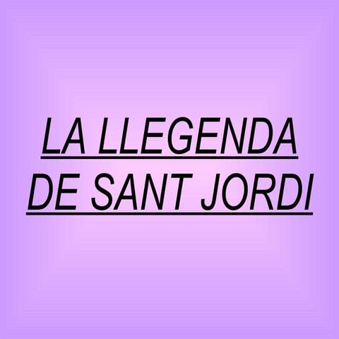 La Llegenda De Sant Jordi | PPS