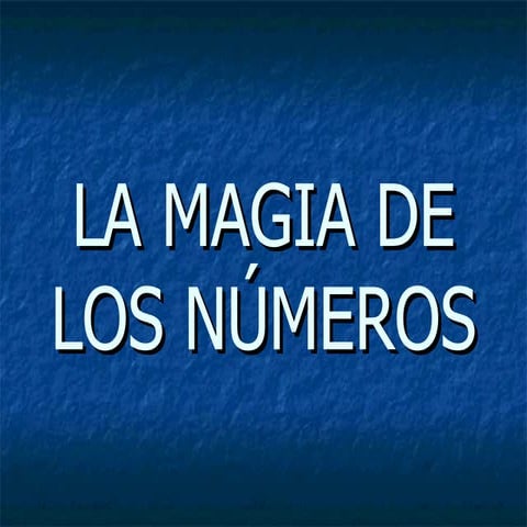 La Magia De Los Numeros | PPT