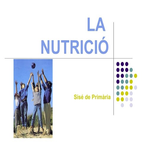 La Nutrició | PPT