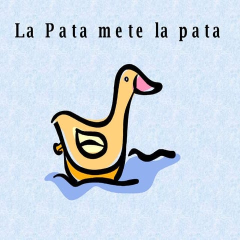 La pata mete la pata | PPT