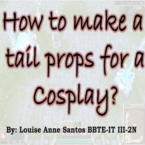 How to make a tail props for a cosplay | PPTX