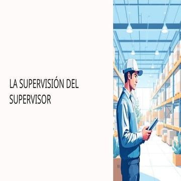 LA SUPERVISIÓN DEL SUPERVISOR, PASOS QUE | PPTX