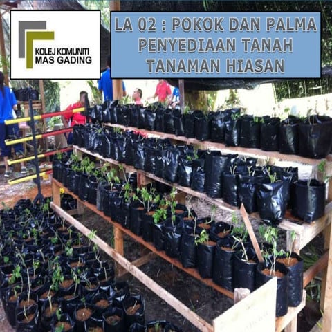 LA 02 Penyediaan Tanah Nurseri Lanskap | PPTX