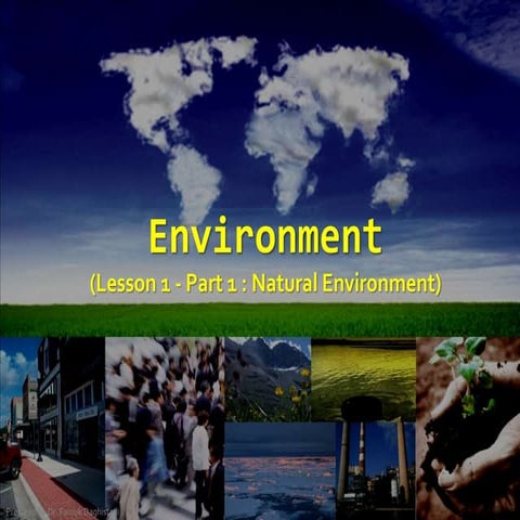 1st Lesson ( Environment ): Part 1: ( Natural Environment ) | PPT