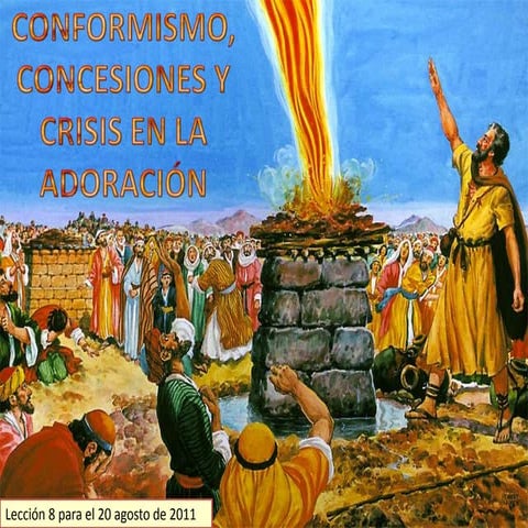 Conformismo,Concesiones y Crisis en la Adoracion. | PPTX