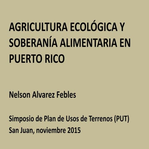 La agricultura ecológica, usos de terreno y soberanía alimentaria ...
