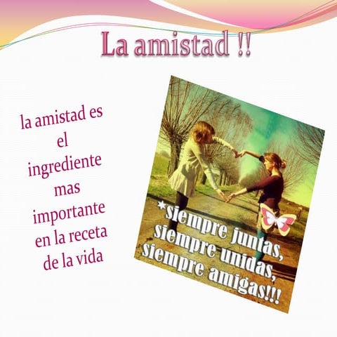 La Amistad Es Importante