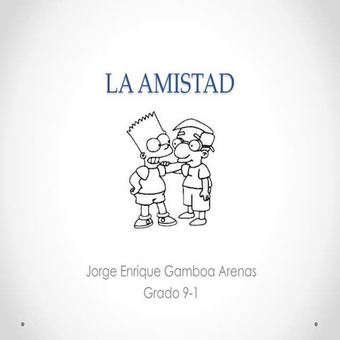 La amistad | PPTX