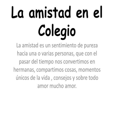 La amistad en el colegio por HEADY Y JACQUELINE | PPTX
