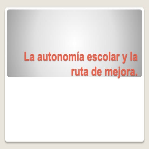 La autonomía escolar | PPTX