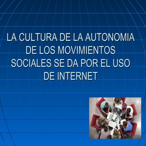 La autonomia de los movimientos | PPT