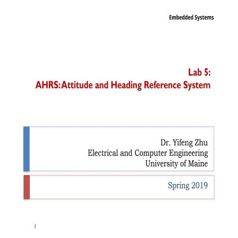 Lab 5: AHRS: Attitude and Heading Reference System.pptx