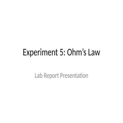 Ohm's Law & Resistor Circuits Lab Report | PPT