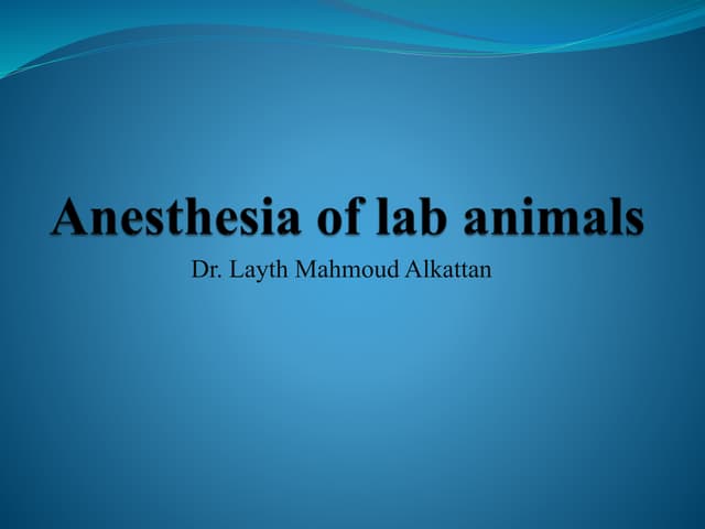 Anesthesia and euthanasia of experimental animal by vivek and naveen | PPTX