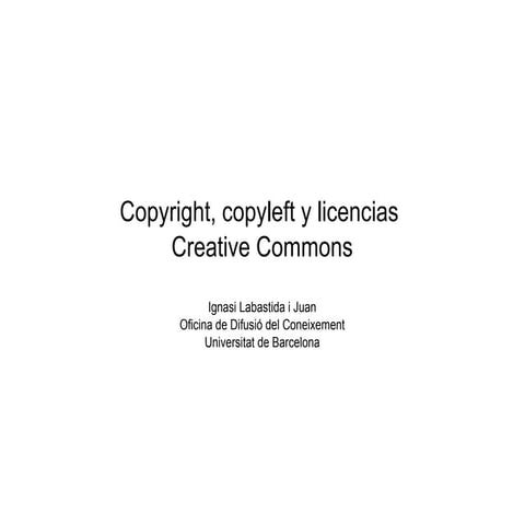 Copyright, copyleft y licencias Creative Commons | PPT