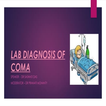 LAB DIAGNOSIS OF COMA -updated.pptx come | PPTX