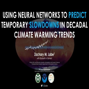 Using neural networks to predict temporary slowdowns in decadal climate ...