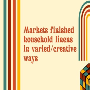 MARKETS FINISHED HOUSEHOLD LINENS IN VARIED/CREATIVE WAYS (LABEL ...
