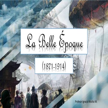 La Belle Epoque Europea (1871-1914) (I Medio) | PPTX