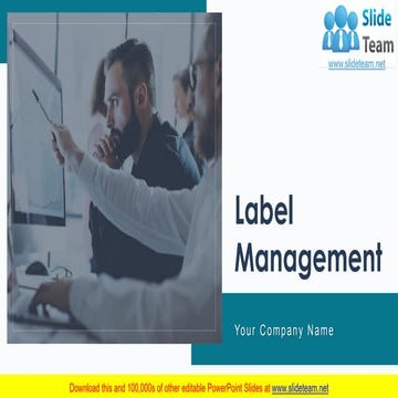 Label Management PowerPoint Presentation Slides | PPT