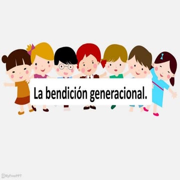 La bendicion generacional i ibe callao 9 2020 | PPTX