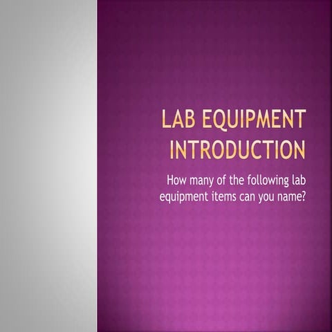 Lab equipment introduction | PPTX