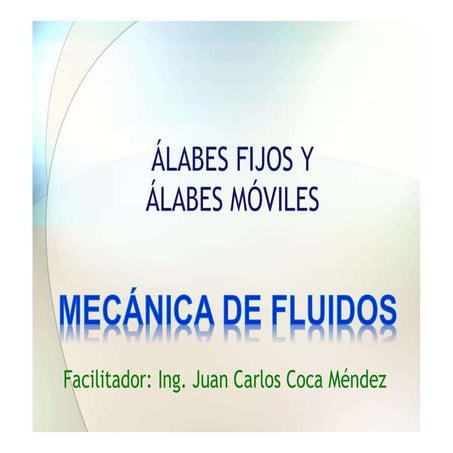 Álabes fijos y móviles-umss-2022-tema 1.pdf
