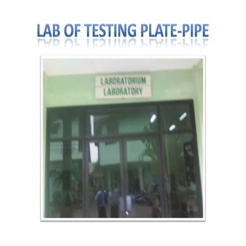 Lab of testing plate pipe | PPSX