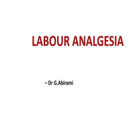 Labor analgesia | PPTX