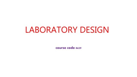 laboratory design and laboratory organization | PPT