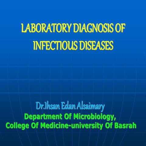 Laboratory diagnosis of infectious diseases dr.ihsan alsaimary 2nd term ...